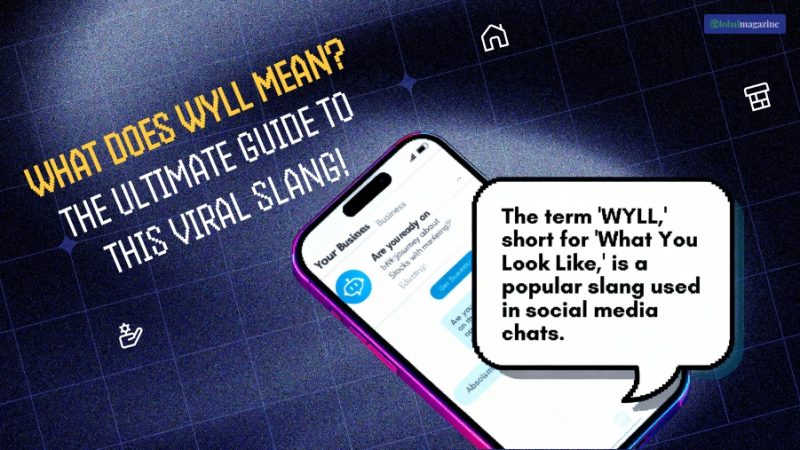 What Does WYLL Mean? Ultimate Guide To Viral Slang!